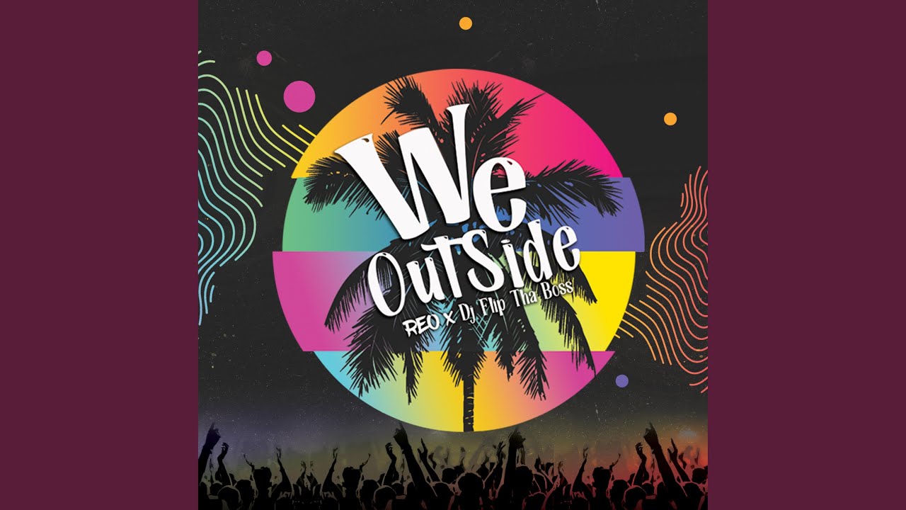 We Outside (feat. Dj Flip Tha Boss) - YouTube