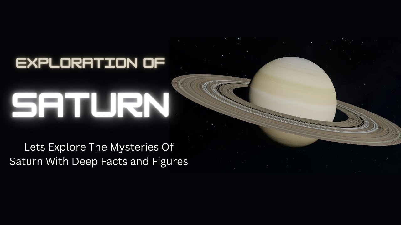 Saturn Exploration | Journey Through Mysteries of the Ringed Giant ...