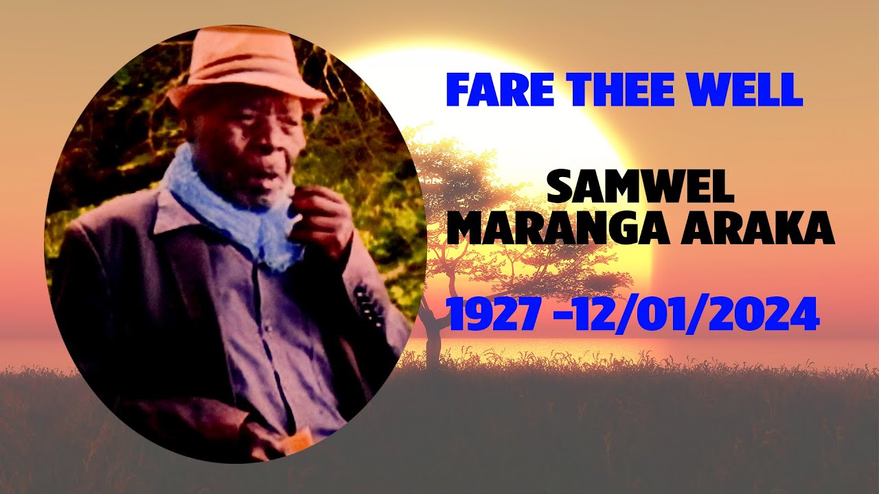 Samwel Maranga Araka Send Off 1927 - 2024 - YouTube