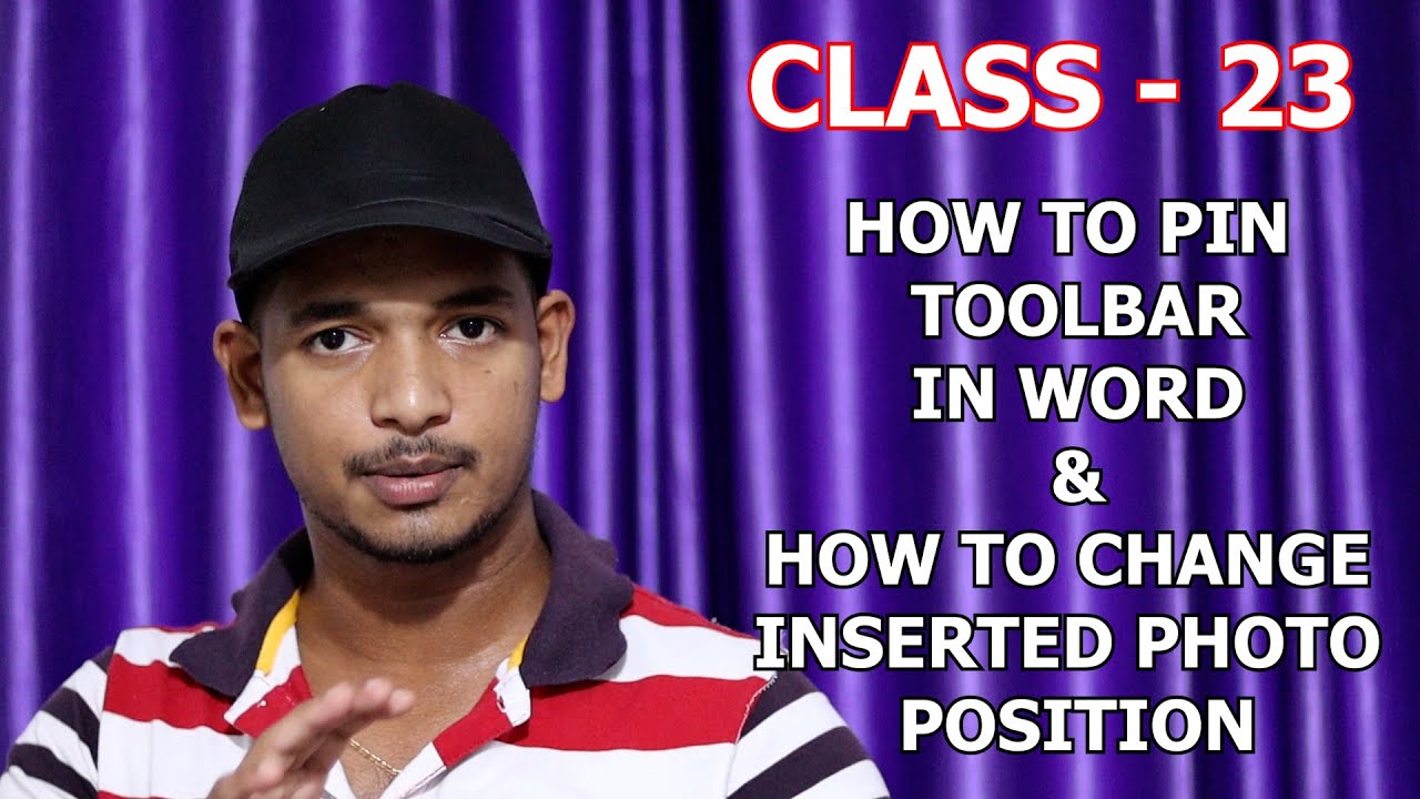 CLASS 23 HOW TO PIN TOOLBAR HOW TO CHANGE INSERTED PHOTO POSITION class-23-how-to-pin-toolbar-how-to-change-inserted-photo-position