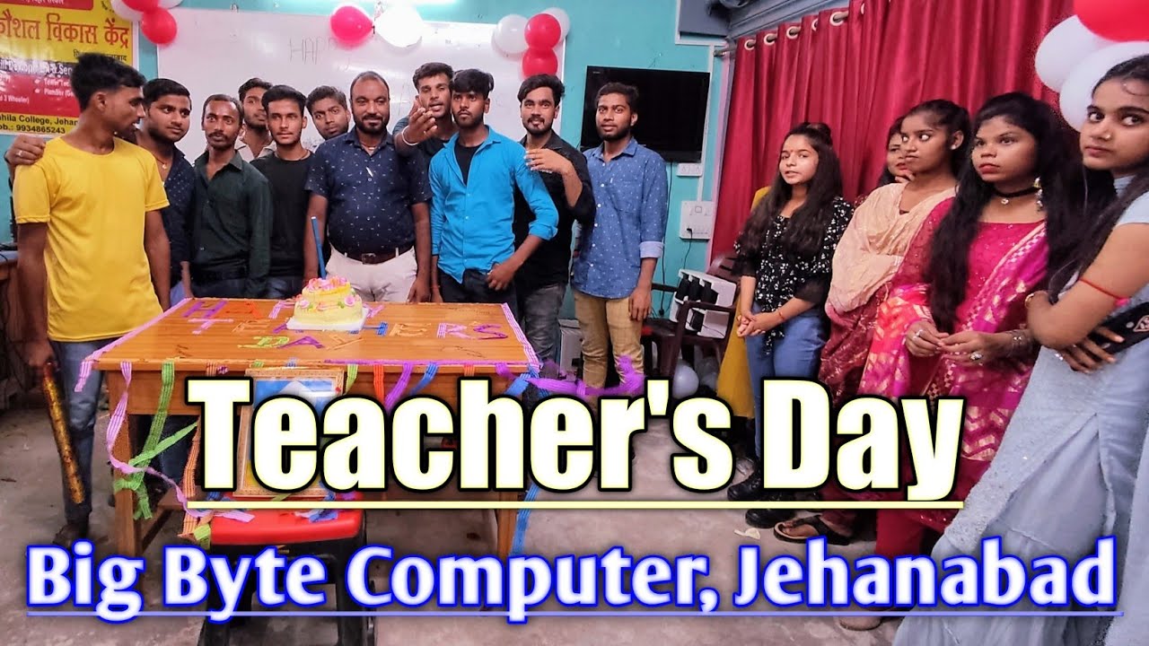 Teachers Day Big Byte Computer Jehanabad | Shot by Prince Gupta - YouTube