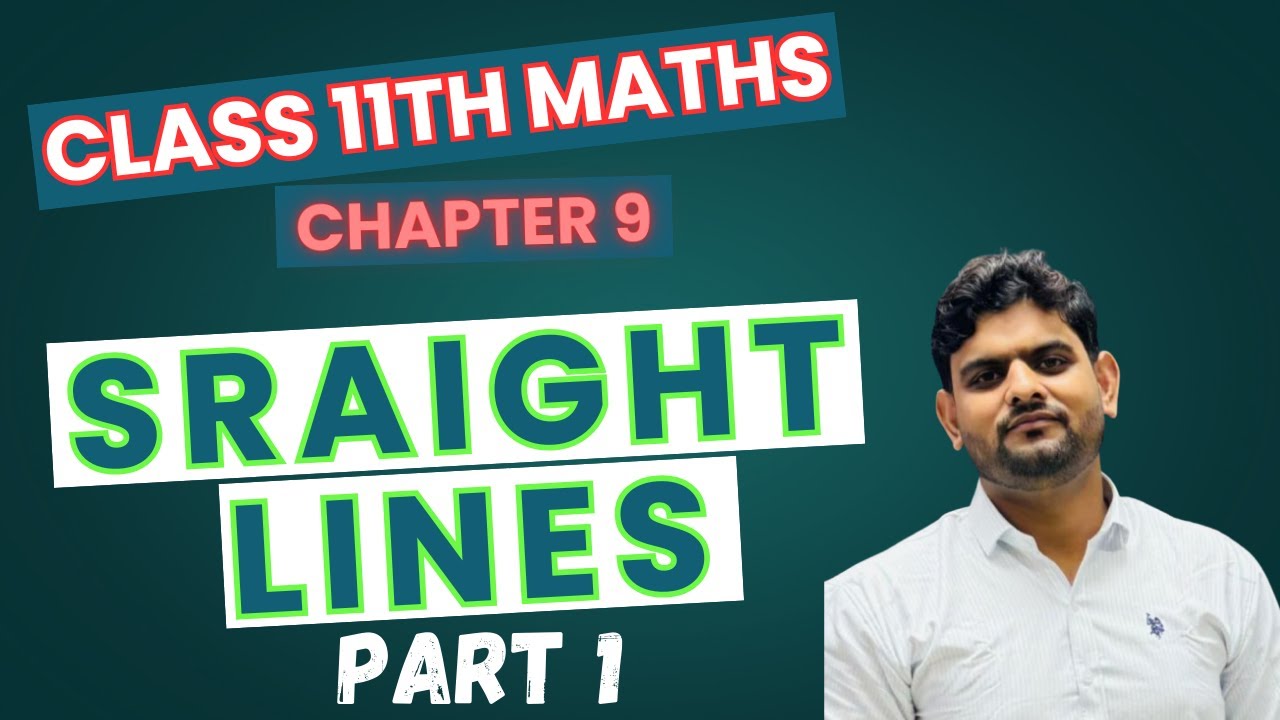 Class 11 Maths Chapter 9 | Straight Lines | Part 1 - YouTube