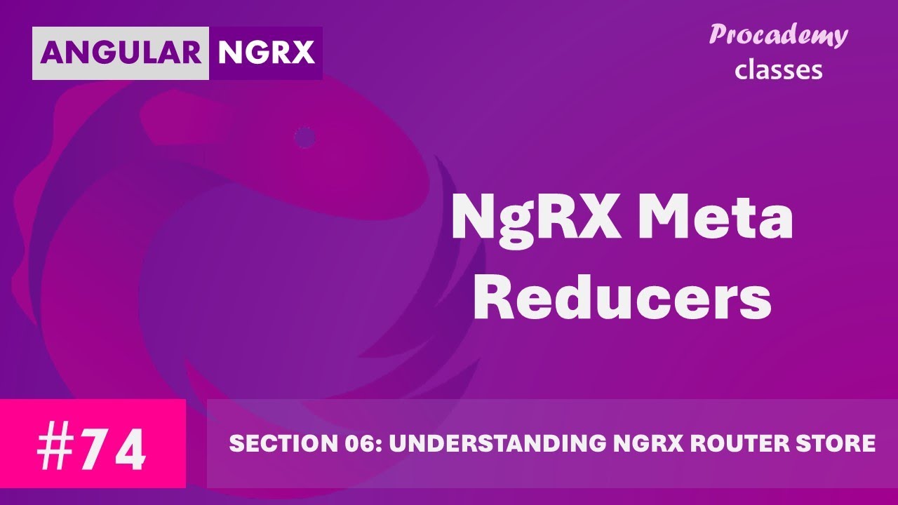 #74 NgRX Meta Reducers | State Management in Angular with NgRX - YouTube