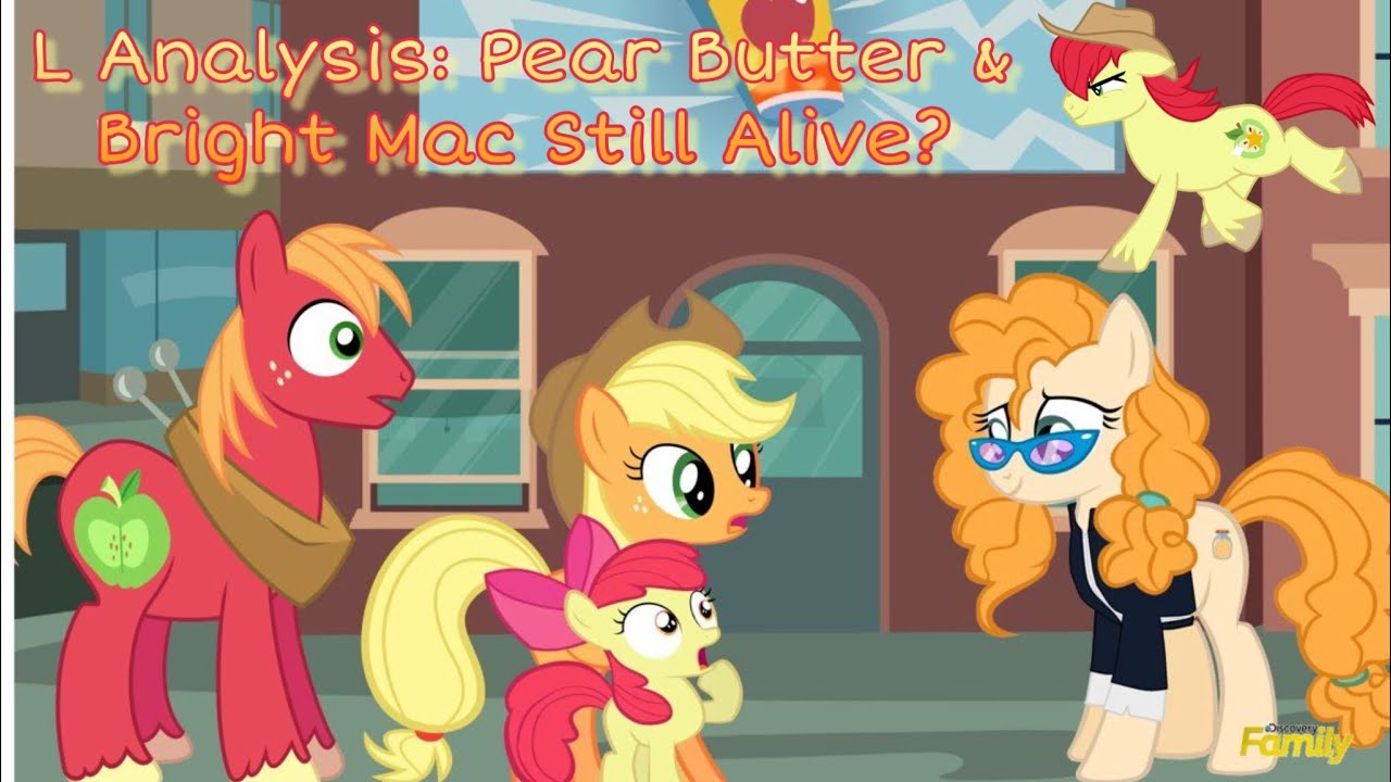 L Analysis: MLP Pear Butter & Bright Mac Still Alive? (Season 9 Theory ...