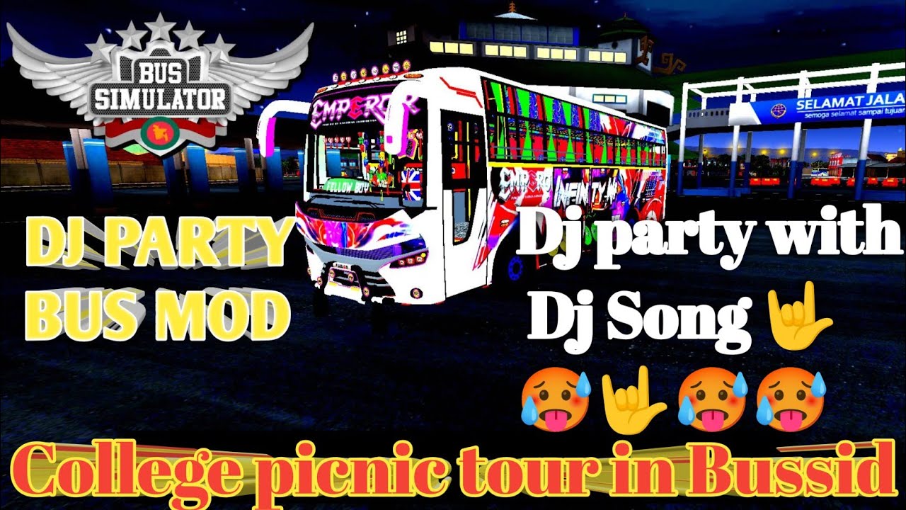 DJ PARTY BUS MOD 🤟.With Dj song🤟🥵🤟🥵. Picnic tour in Bussid. - YouTube