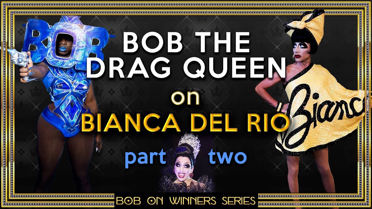 Bob the Drag Queen on Winners: Bianca Del Rio (Part 2) - YouTube