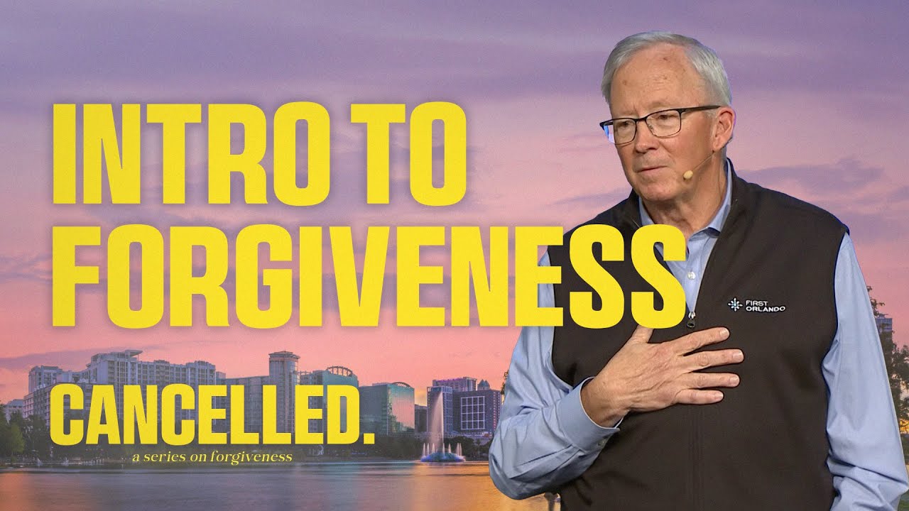Intro to Forgiveness - Cancelled - Pastor David Uth - First Orlando ...