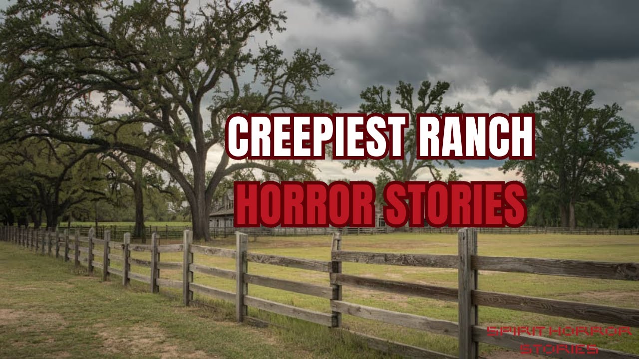 5 Creepiest Ranch Horror Stories - YouTube