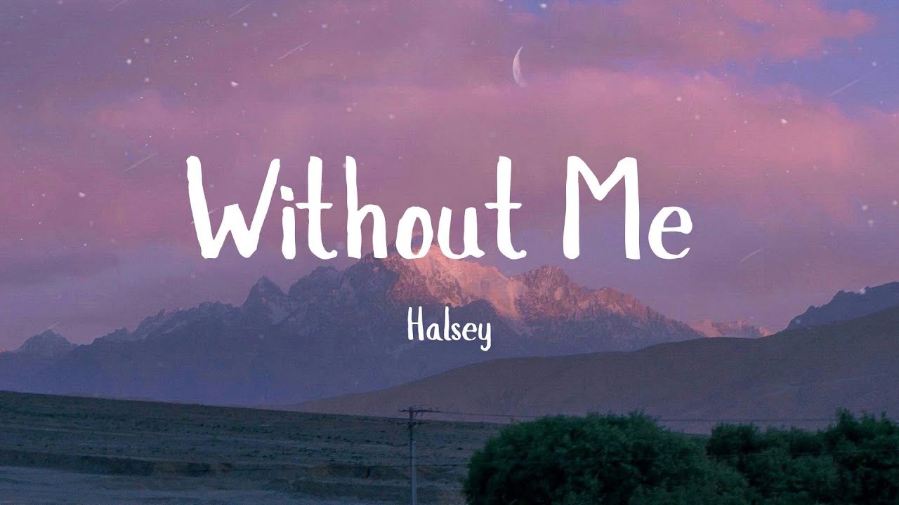 Halsey - Without Me ~~ Ed Sheeran, Sabrina Carpenter, Clean Bandit ...