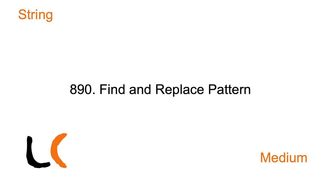 Leetcode Medium 890 Find And Replace Pattern Youtube 6124