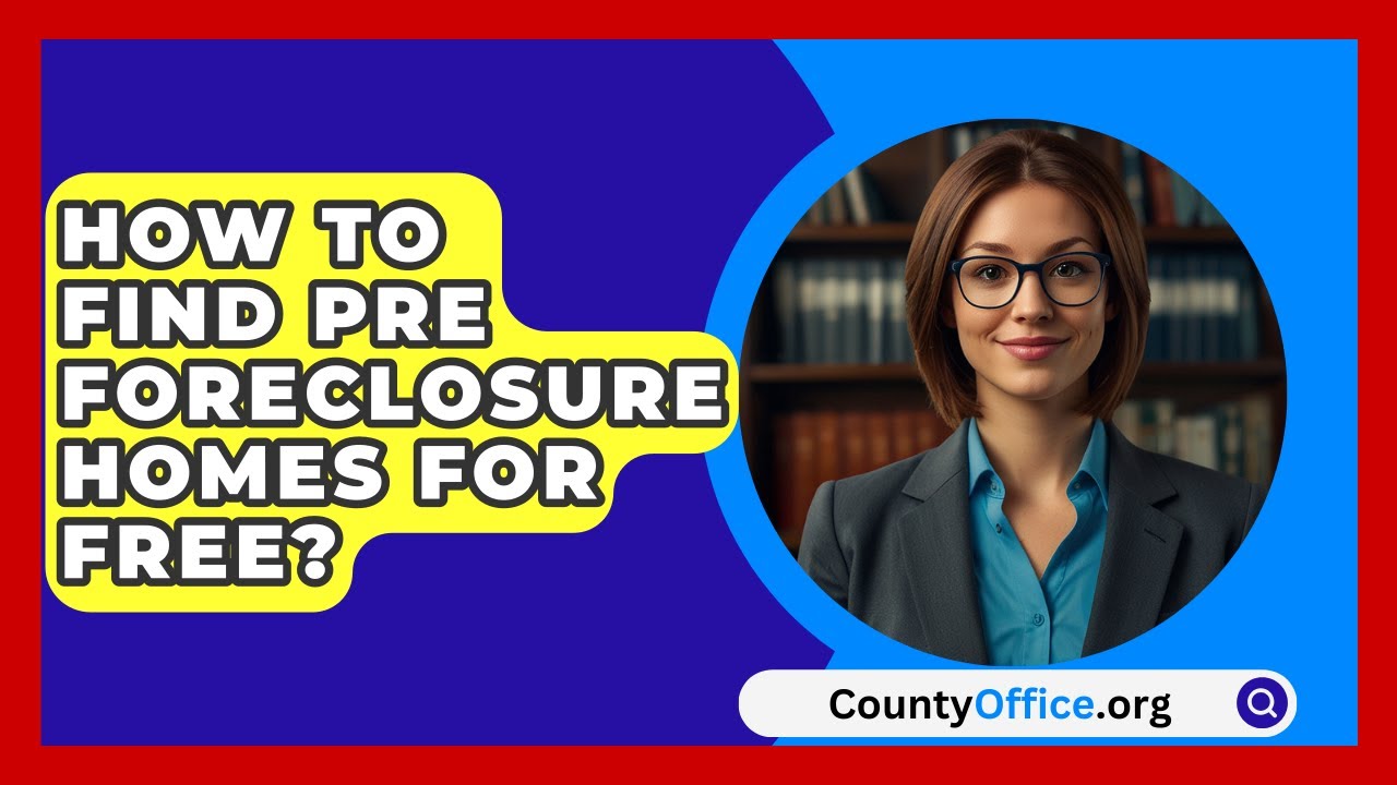 How To Find Pre Foreclosure Homes For Free? - CountyOffice.org - YouTube