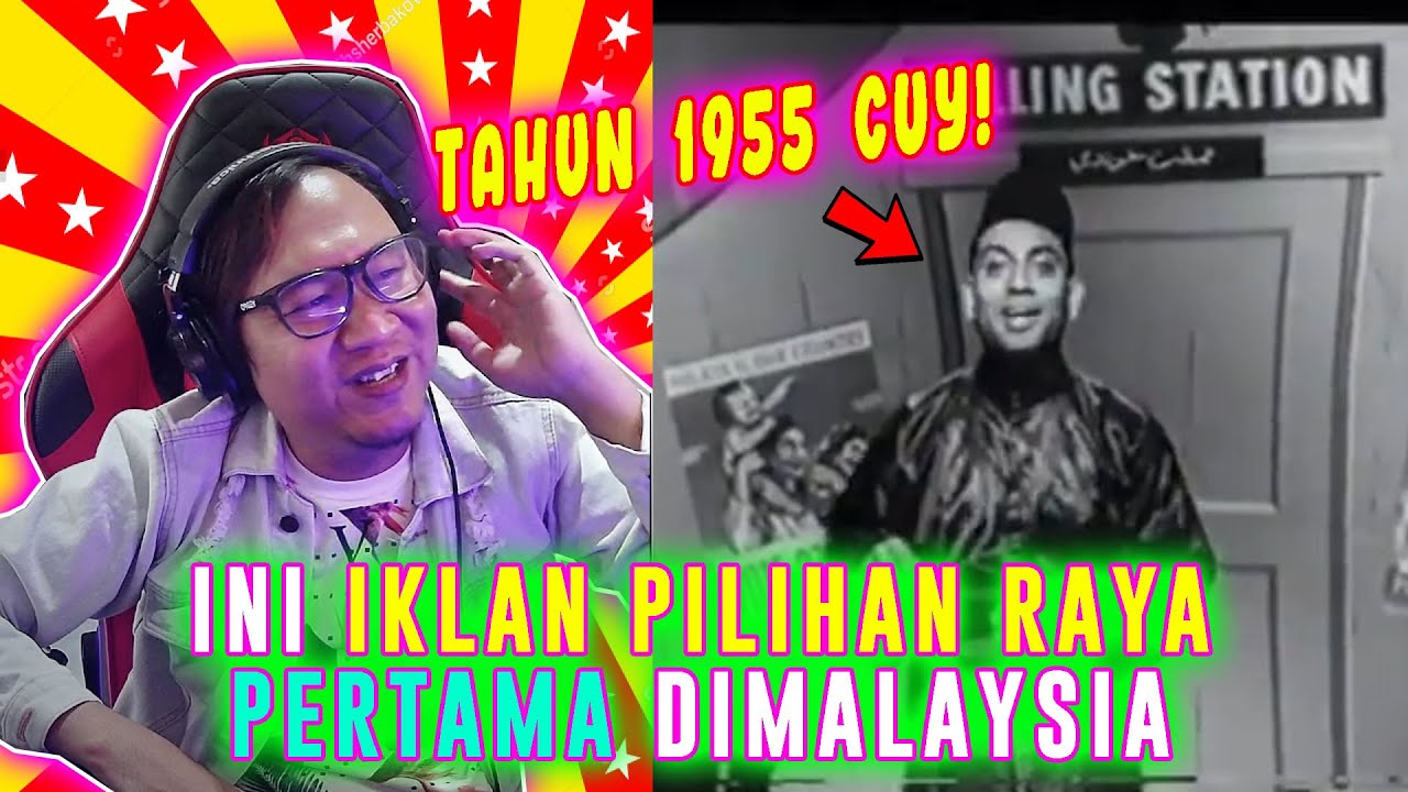 😱ini iklan PILIHAN RAYA Paling Pertama di MALAYSIA 1955 Ternyata ada ...