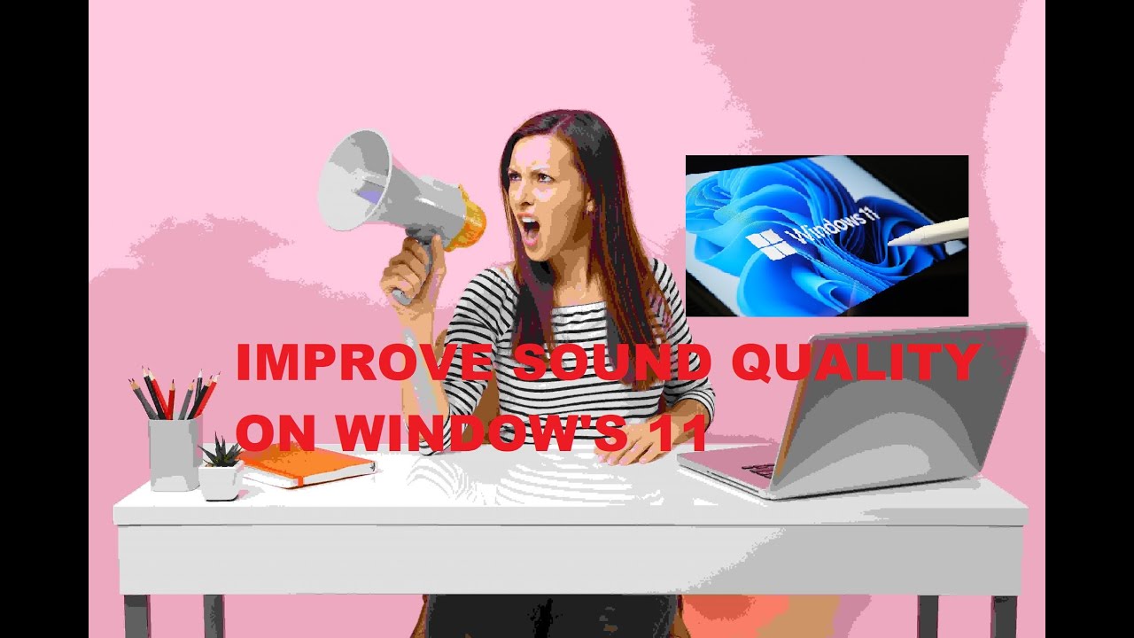 How to improve or increase/enhance laptop sound /audio quality on ...