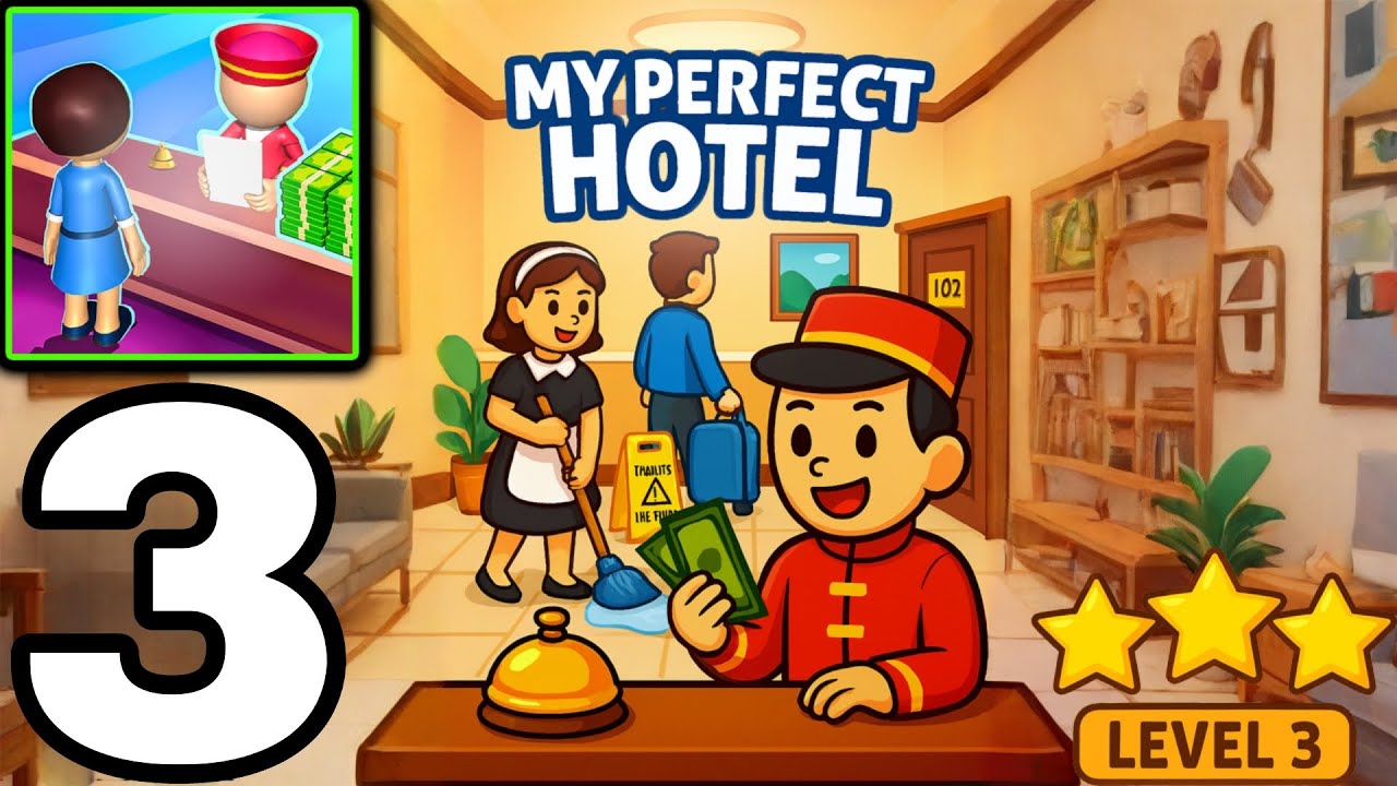 My Perfect Hotel -Gameplay Walkthrough|Part 3(ios, Android) - YouTube