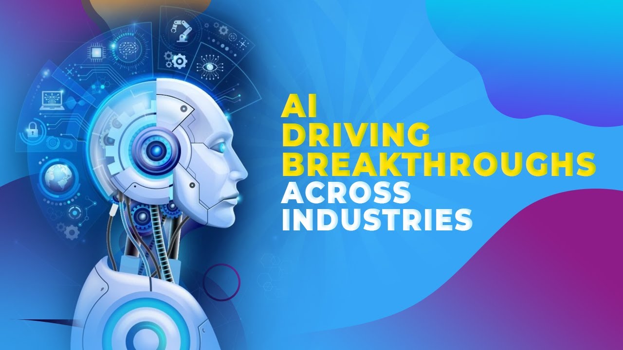 AI Driving Breakthroughs across Industries - YouTube