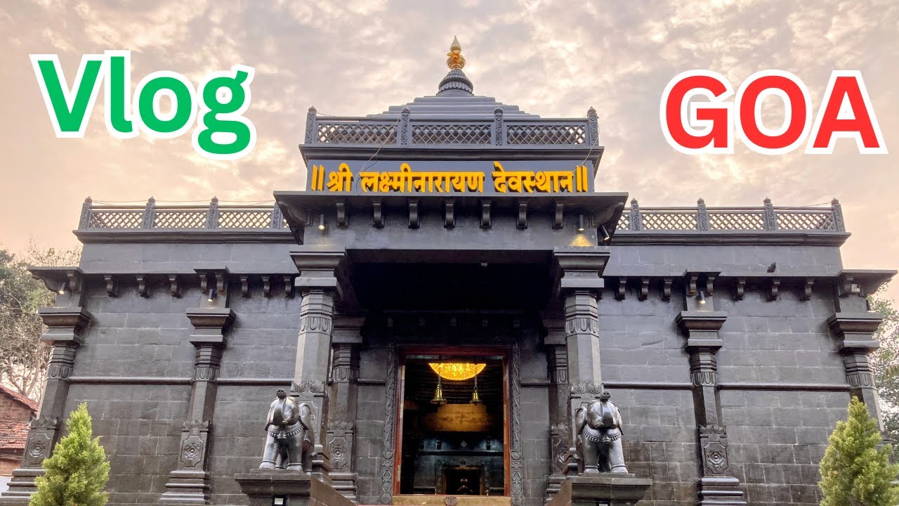 Exploring Laxmi Narayan Temple in Navelim Goa | Goa Vlog 2025 - YouTube
