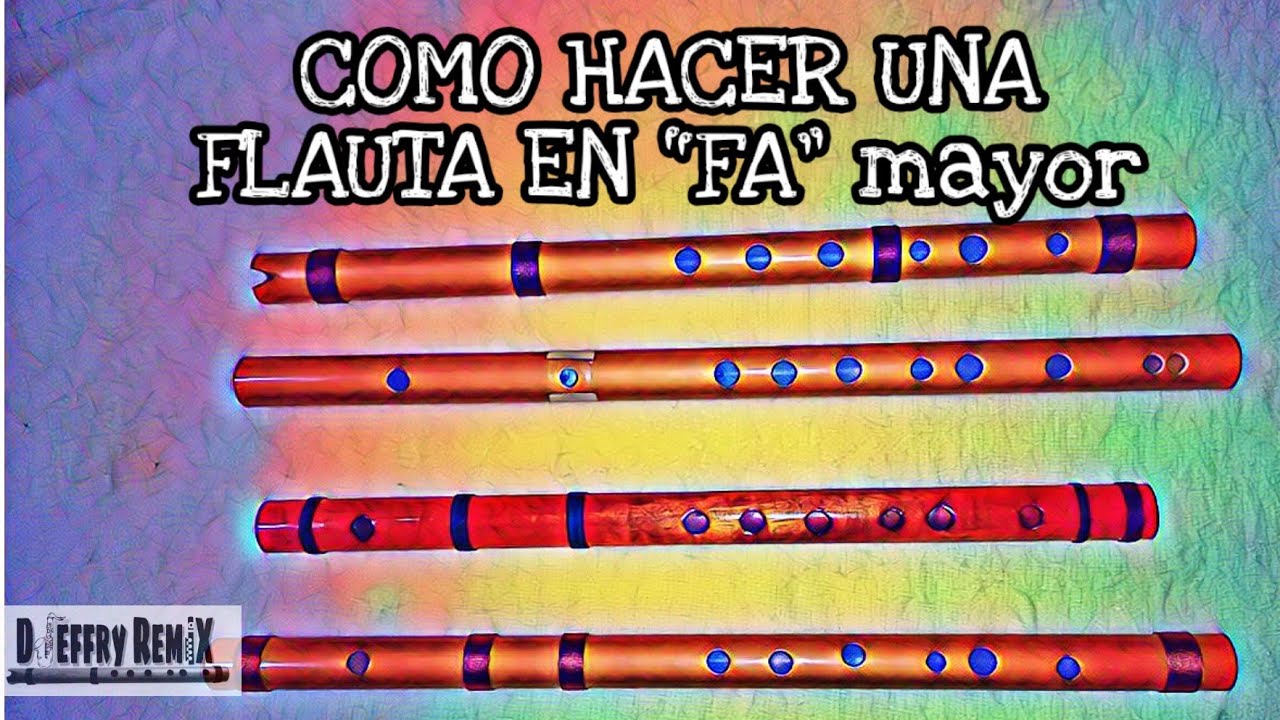 COMO HACER UNA FLAUTA TRAVERSA EN " FA " en PVC - YouTube