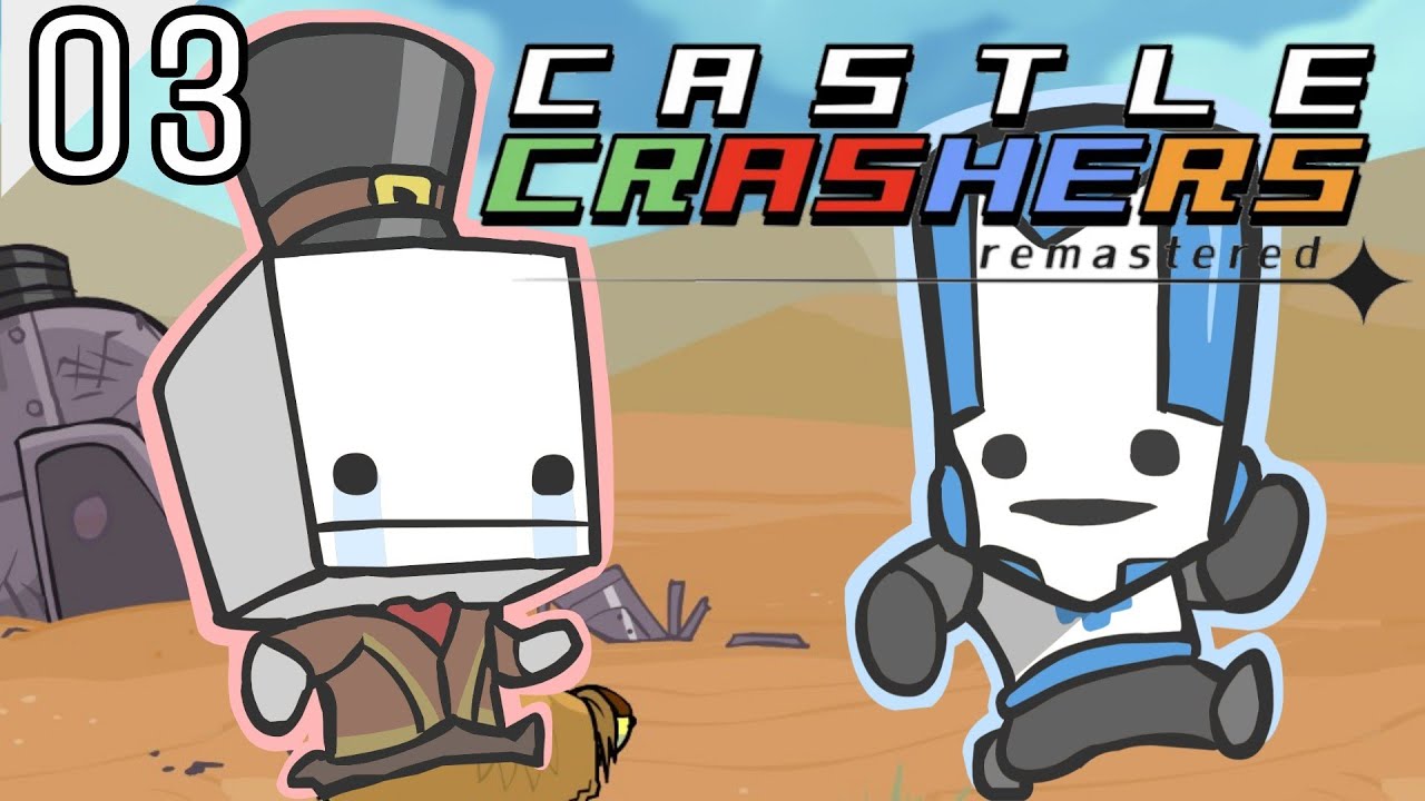 Aliens in the Desert - Castle Crashers Remastered - Part 3 - YouTube