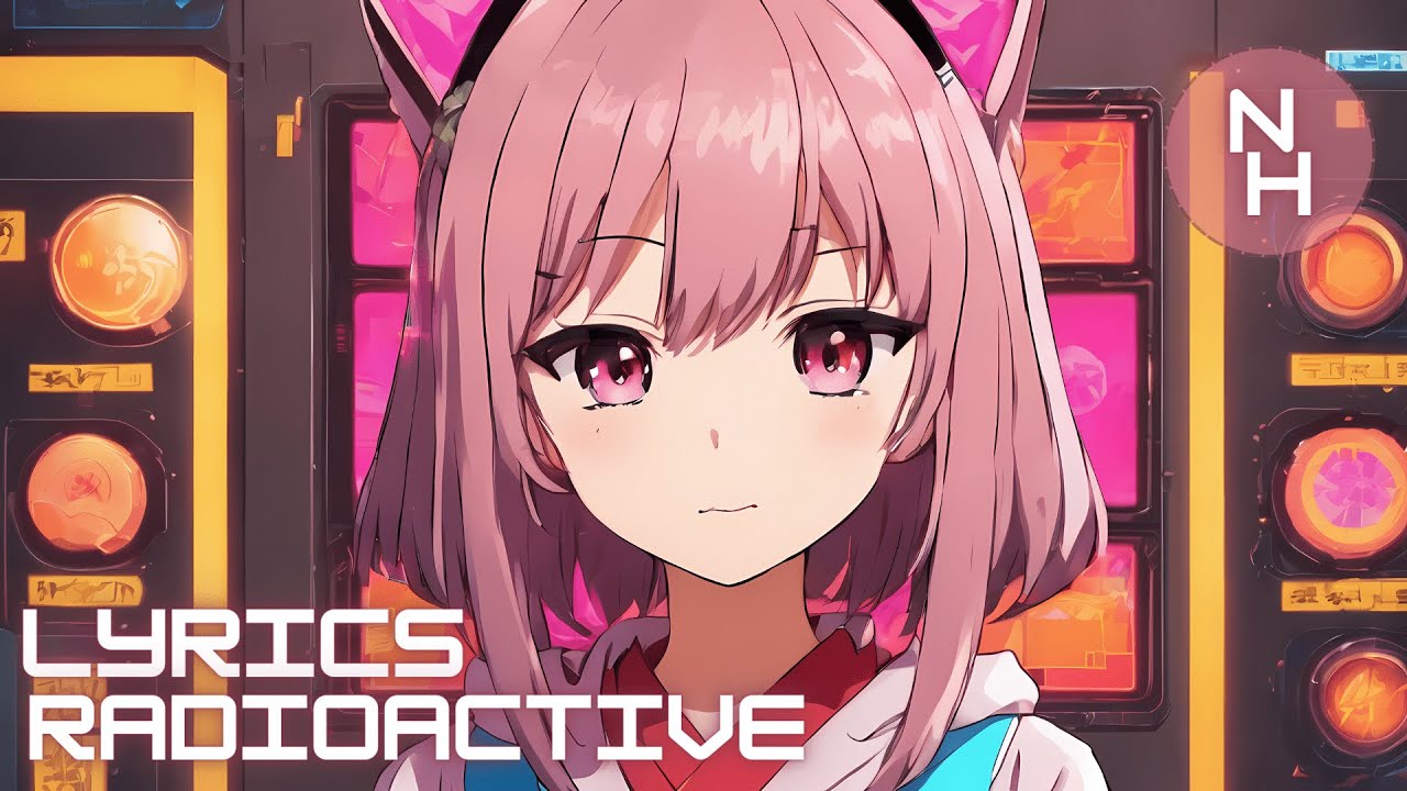 Nightcore - Radioactive (Lyrics) - YouTube