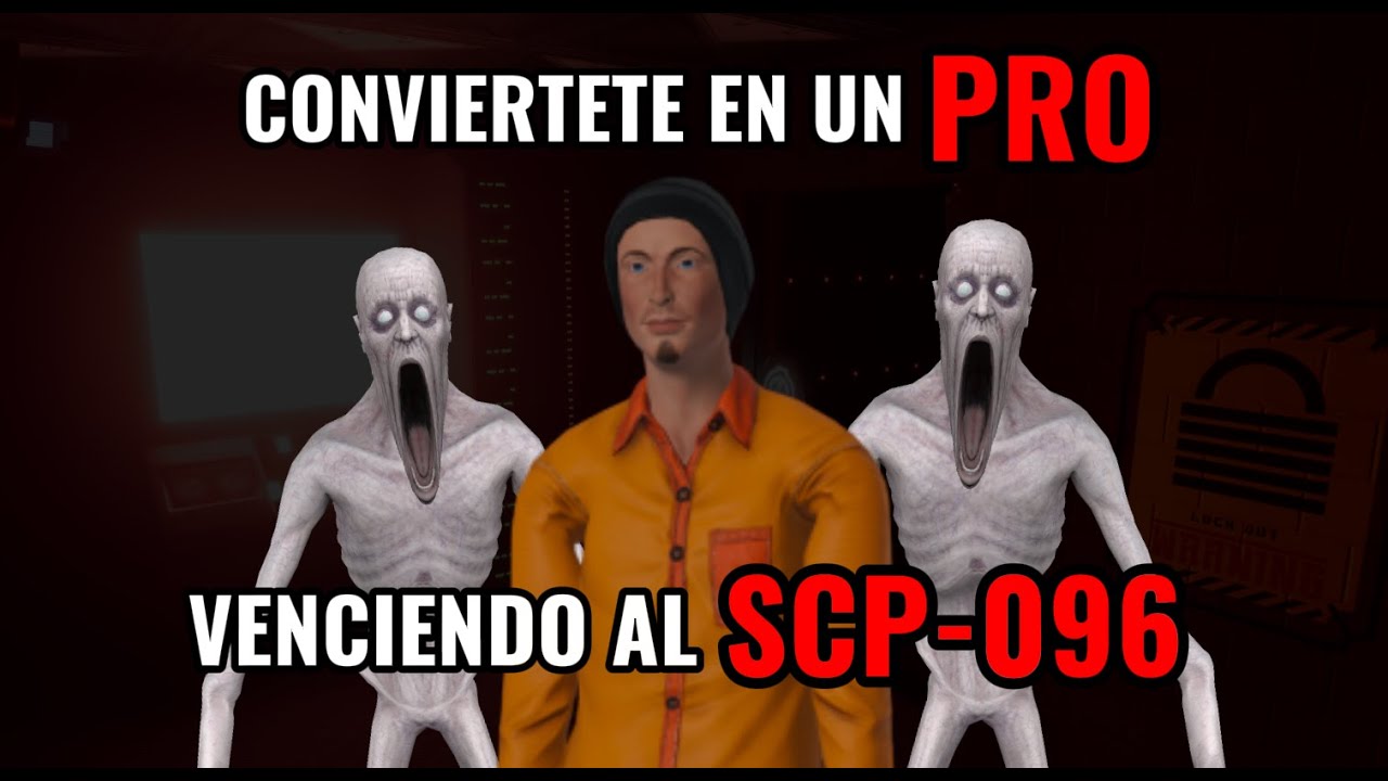 Conviértete en un PRO venciendo al 096 en 2 MINUTOS!! | SCPSL - YouTube
