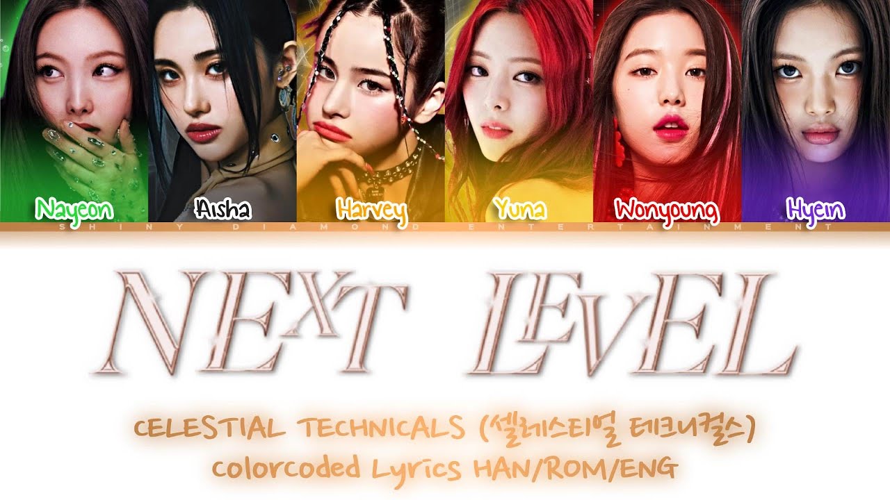 Celestial Technicals (셀레스티얼 테크니컬스) 'NEXT LEVEL' ColorCoded Lyrics HAN/ROM/ENG - YouTube