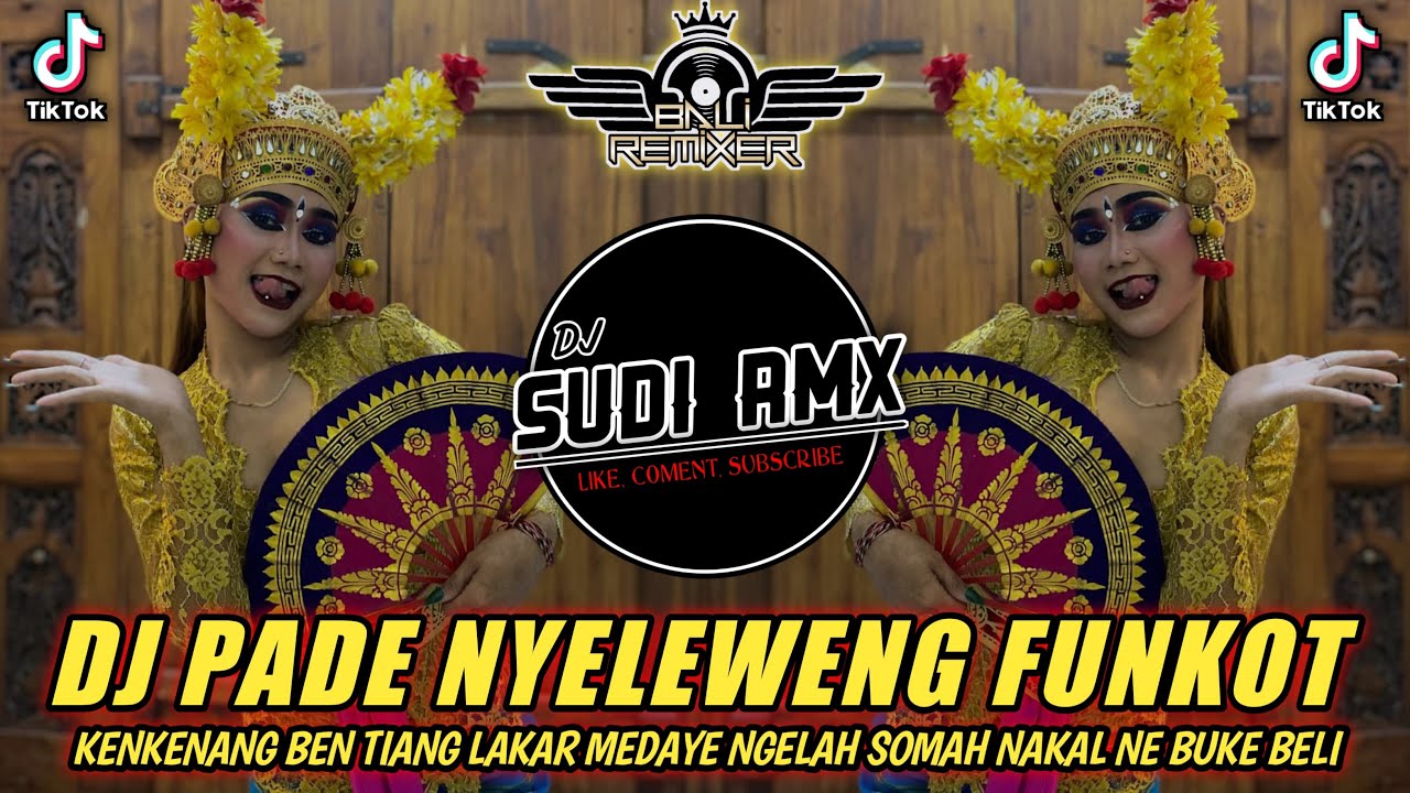 DJ PADE NYELEWENG - DEK ULIK FUNKOT TERBARU 2024 | DJ SUDI RMX - YouTube