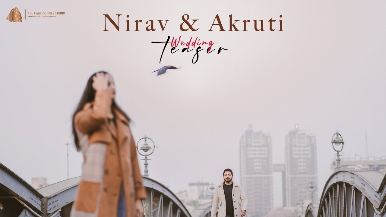 NIRAV & AKRUTI // WEDDING // TEASER // THE TIMELESS HUES STUDIO - YouTube