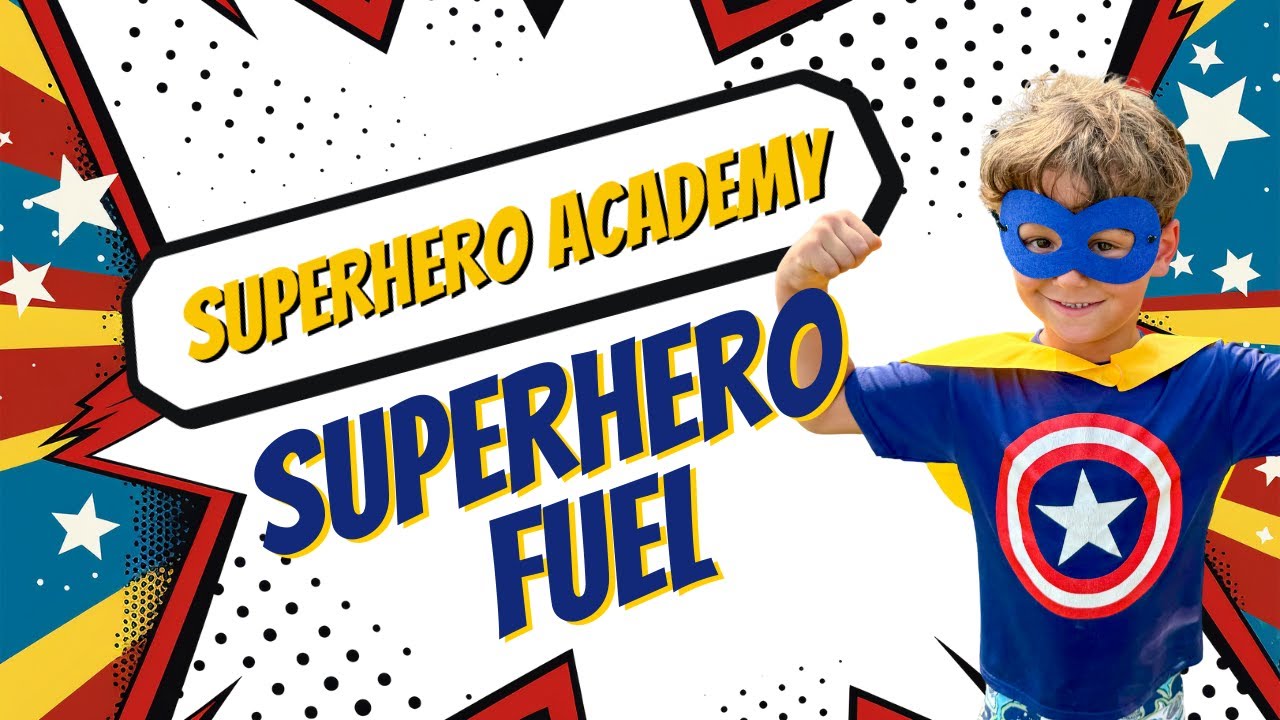 Superhero Fuel with Superhero Academy - YouTube