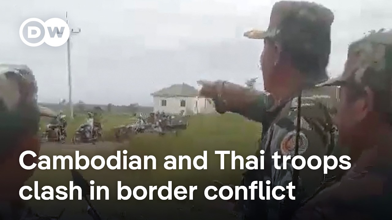 Thailand, Cambodia border clashes turn deadly as troops trade heavy ...