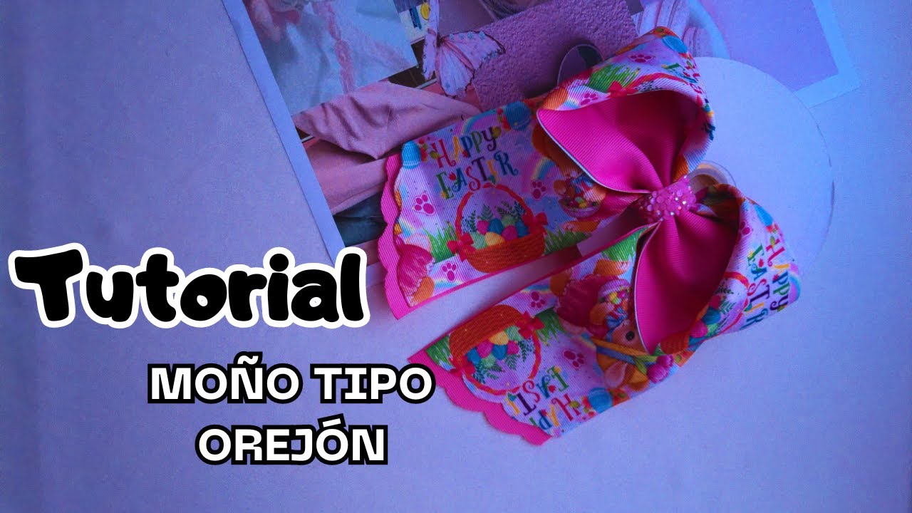Tutorial - Moño tipo orejón | Con listón estampado | Fácil de hacer ...