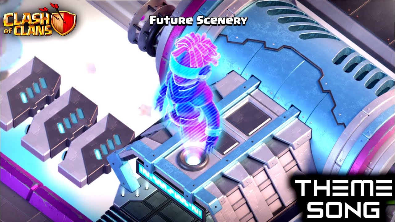 Clash Of Clans | Future Scenery Theme Song - YouTube