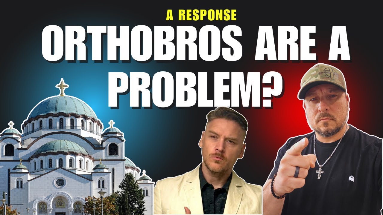 Orthobros, Grifters, and the Sin of Misplaced Rebuke - YouTube