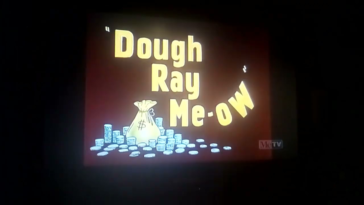 Opening to Dough Ray Me-Ow on MeTV - YouTube