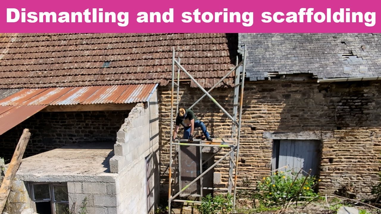Dismantling and storing scaffolding at the French farm house renovation ...