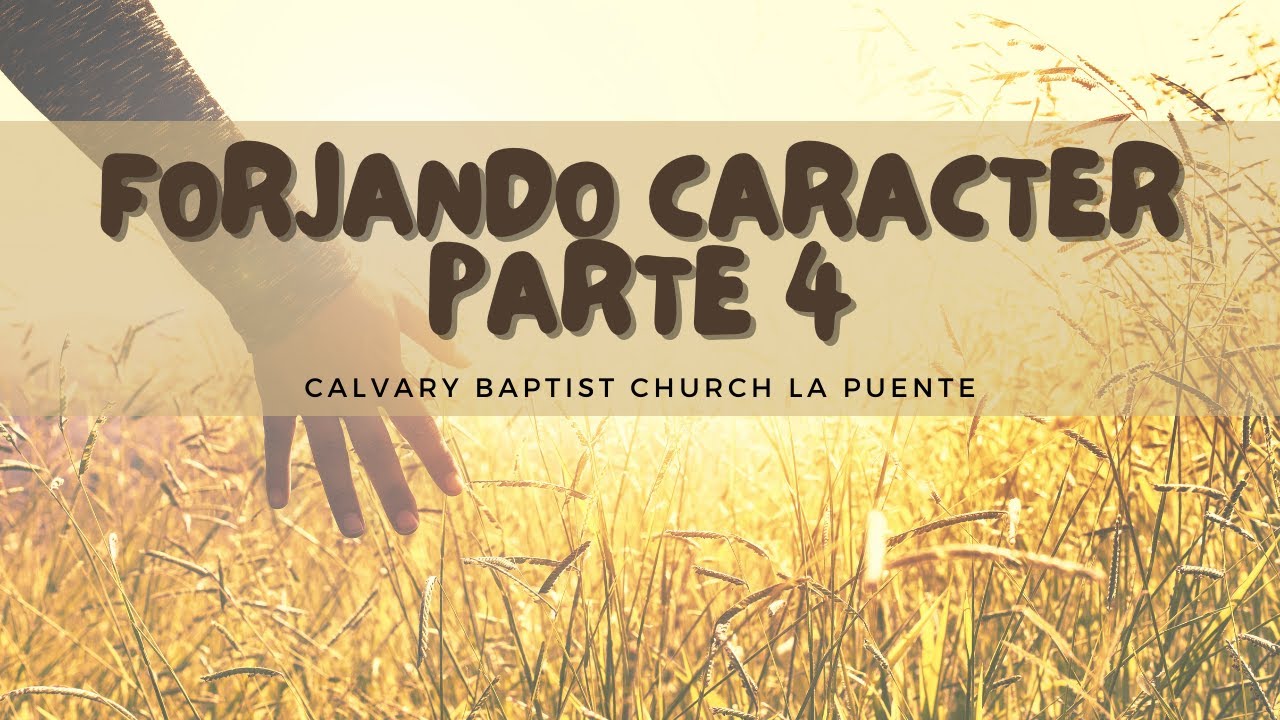 FORJANDO CARACTER - PARTE 4 - YouTube