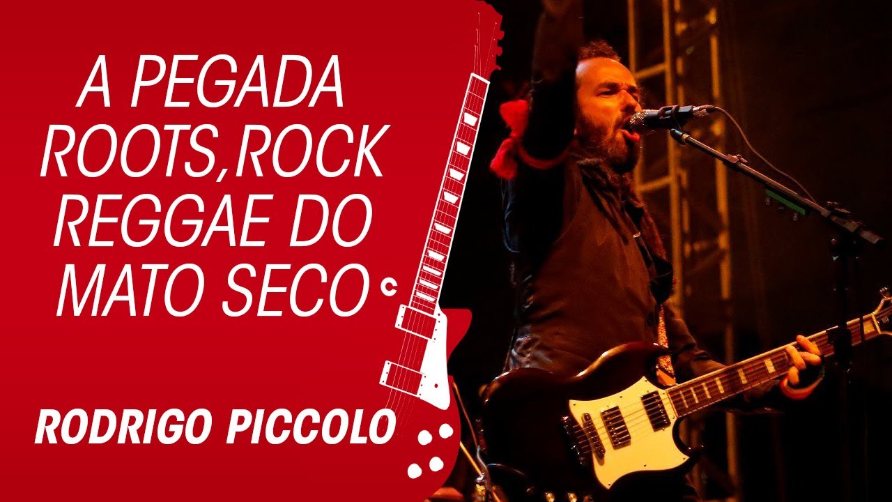 MATO SECO INFLUÊNCIA BOB MARLEY E O ROOTS ROCK REGGAE DO RODRIGO ...