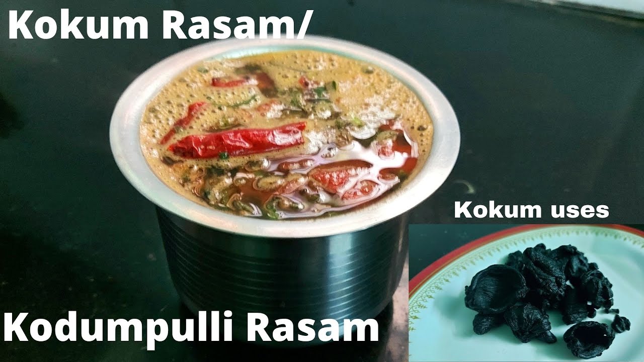 Kokum Rasam| Kodumpulli Rasam| How to prepare kokum rasam| Kukum health ...