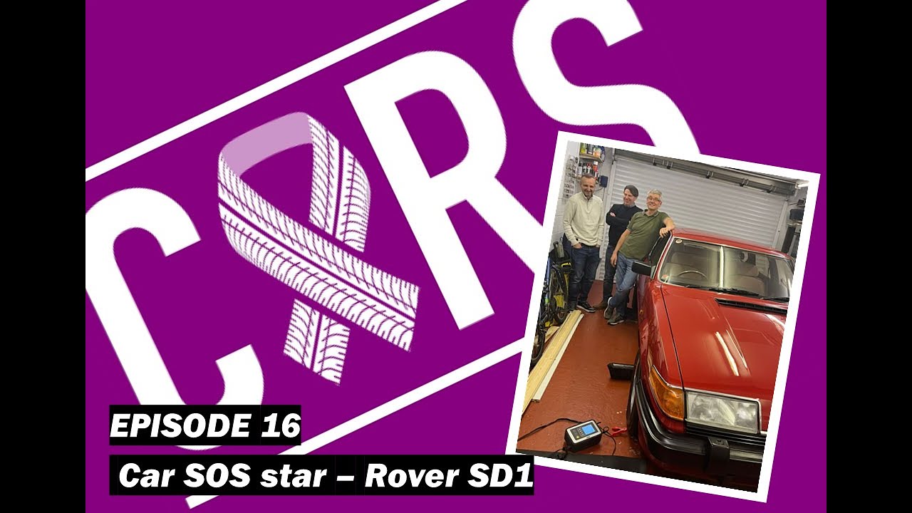Cars and Cancer - Episode 16 - Car SOS star - Rover SD1 - YouTube
