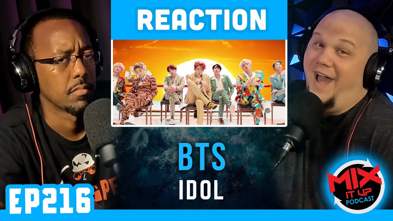 BTS "IDOL" MV | First Time Reaction EP216 - YouTube
