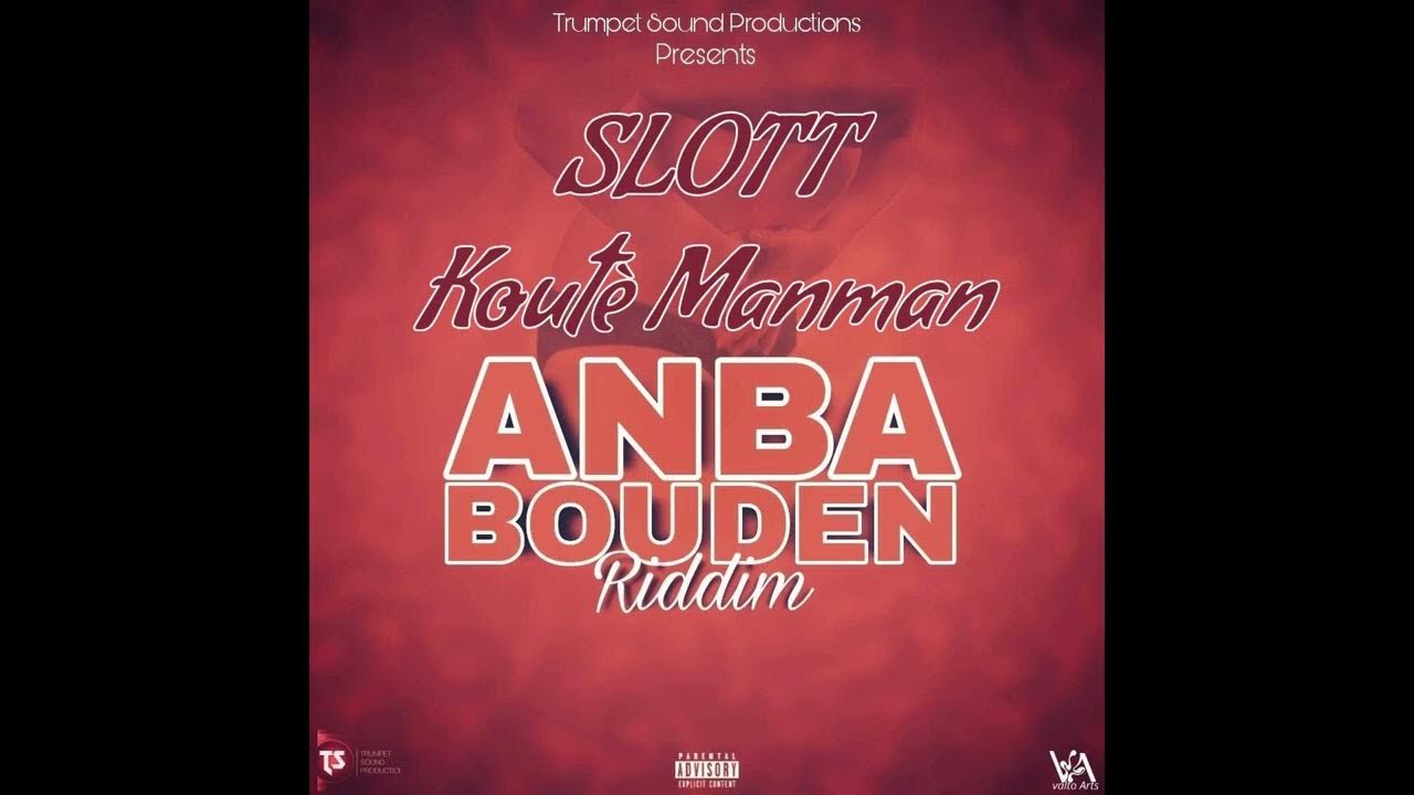 Slott - Koutè Manman (Anba Bouden Riddim) Soca "St.Lucia" - YouTube
