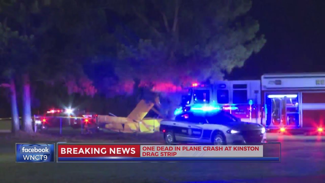 One person killed after small plane crashes in Kinston near drag strip ...