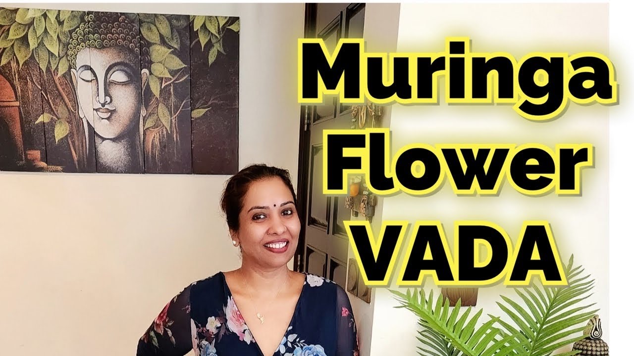 Muringa Flower VADA // Drumstick flower vada - YouTube