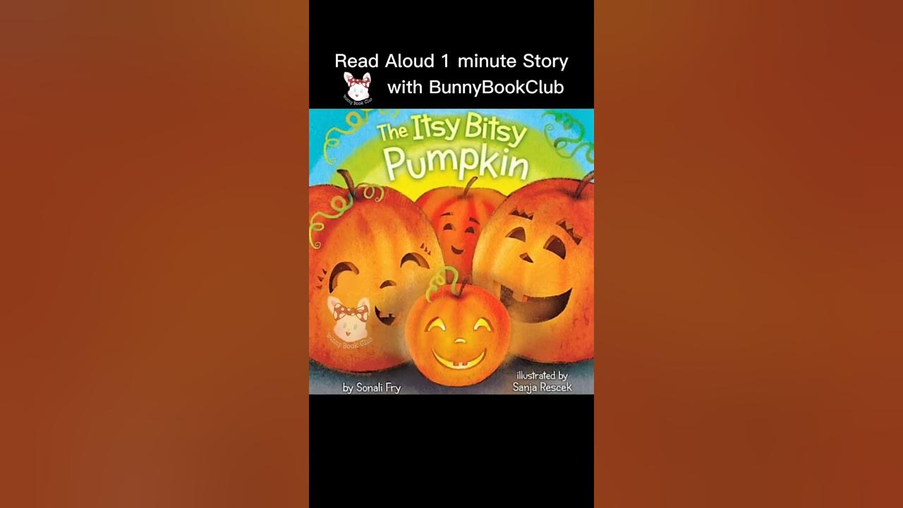 The Itsy Bitsy Pumpkin by Sonali Fry #booktok #readaloud #spooky # ...