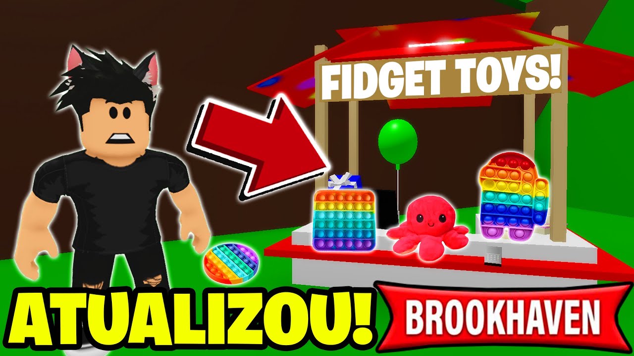 *FINALMENTE!* CHEGOU OS NOVOS FIDGET TOYS NO BROOKHAVEN RP!! (Roblox ...