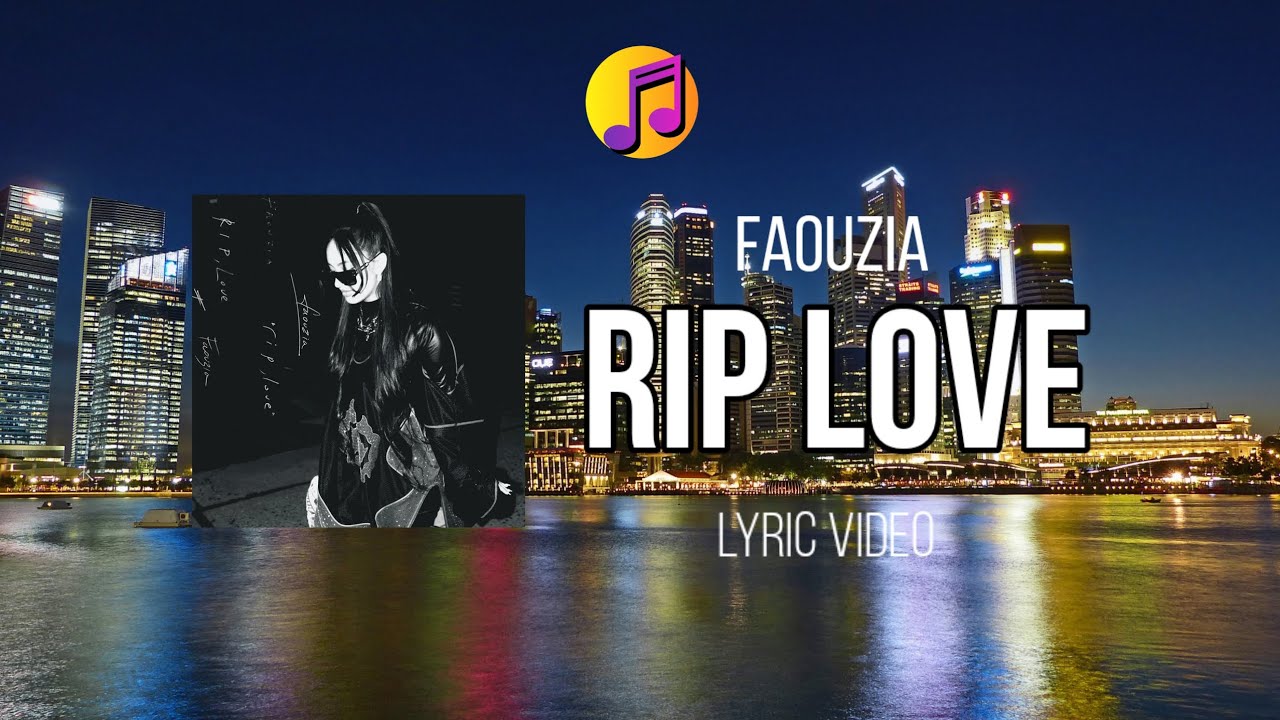 Faouzia - RIP, Love | Lyric Video - YouTube
