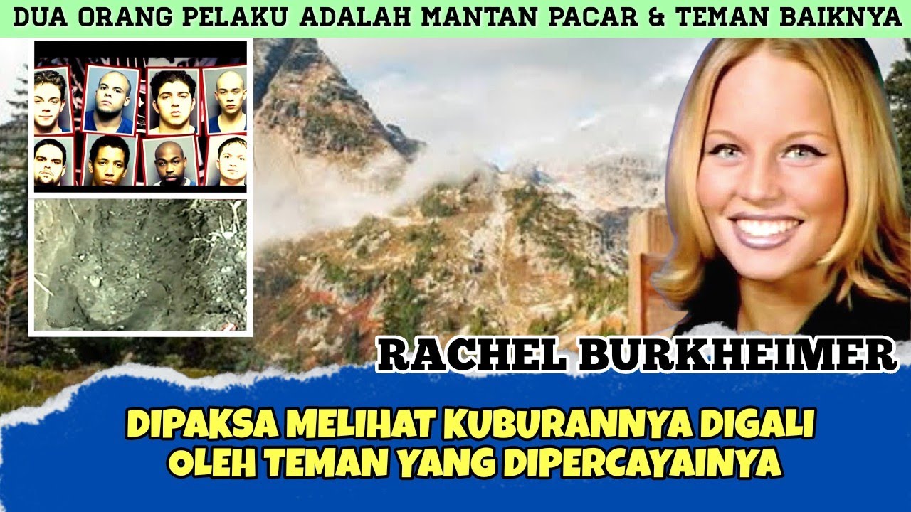RACHEL BURKHEIMER. PERCINTAAN REMAJA YANG BERUJUNG MAUT - YouTube