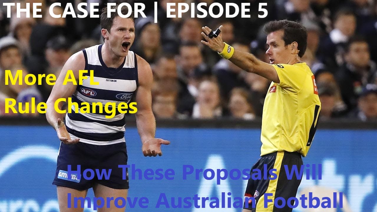 The Case For More AFL Rule Changes | How These Proposals Will Improve ...