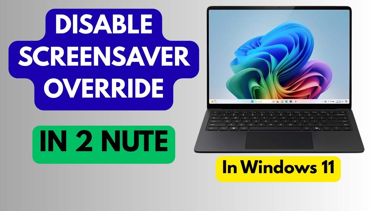 How To Disable Screensaver Override In Windows 11 - YouTube