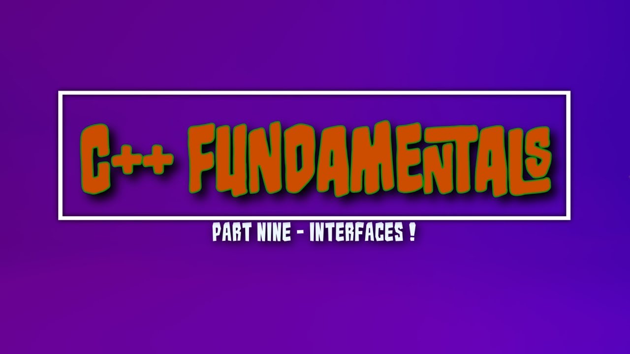 Unreal Engine C Fundamentals Interfaces Youtube