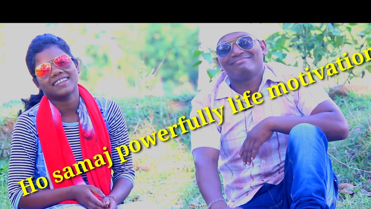 Ho samaj powerfully life change motivational - YouTube